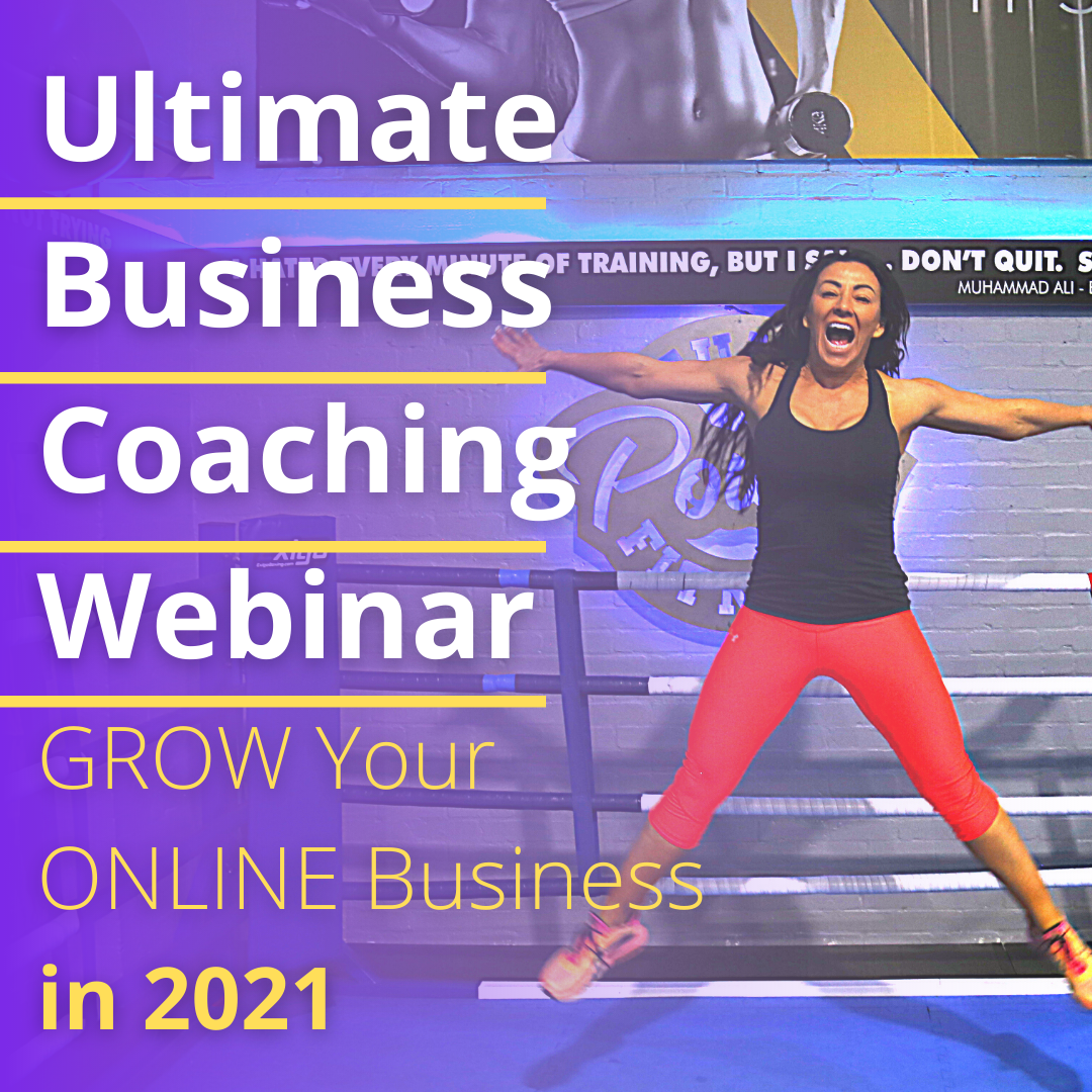 Ultimate Business Coaching WEBINAR - GROW Your ONLINE Business in 2021 ...