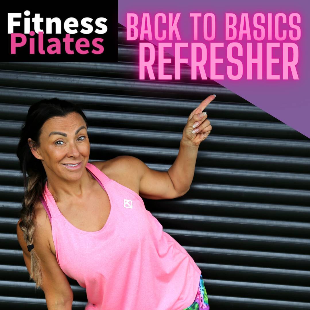Fitness Pilates back to basics refresher - Choreographytogo