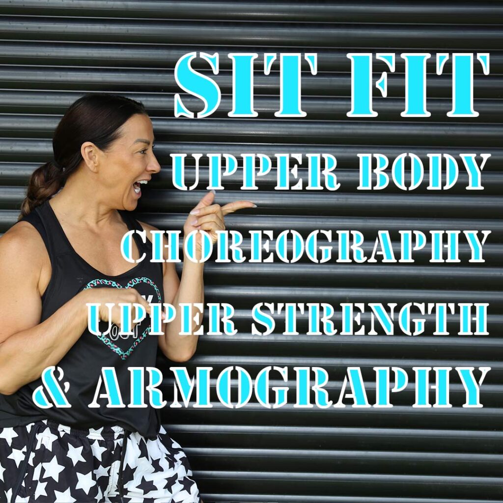 Sit Fit upper body choreography, upper strength and armography ...