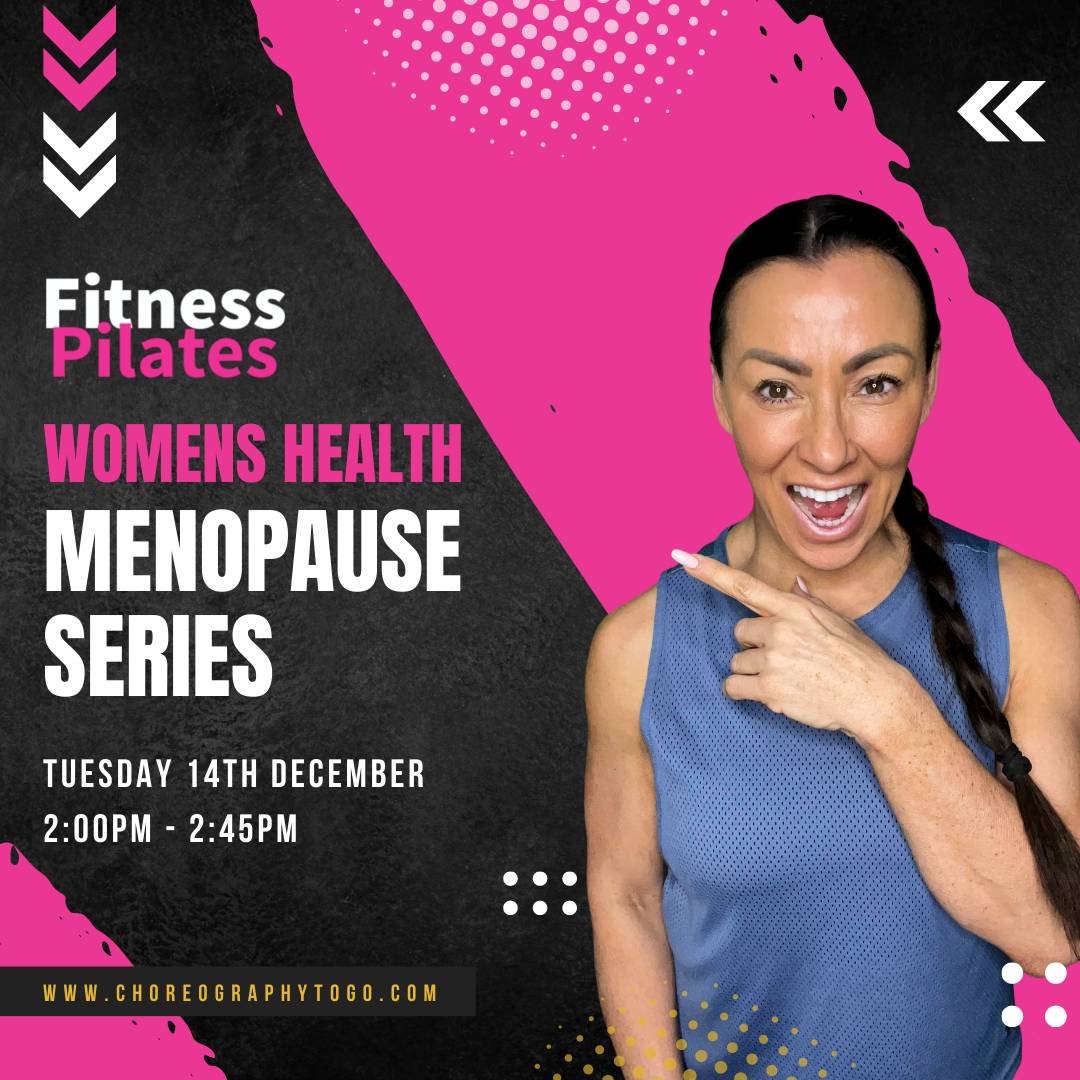 Fitness Pilates Womens Health Menopause Series - Choreographytogo