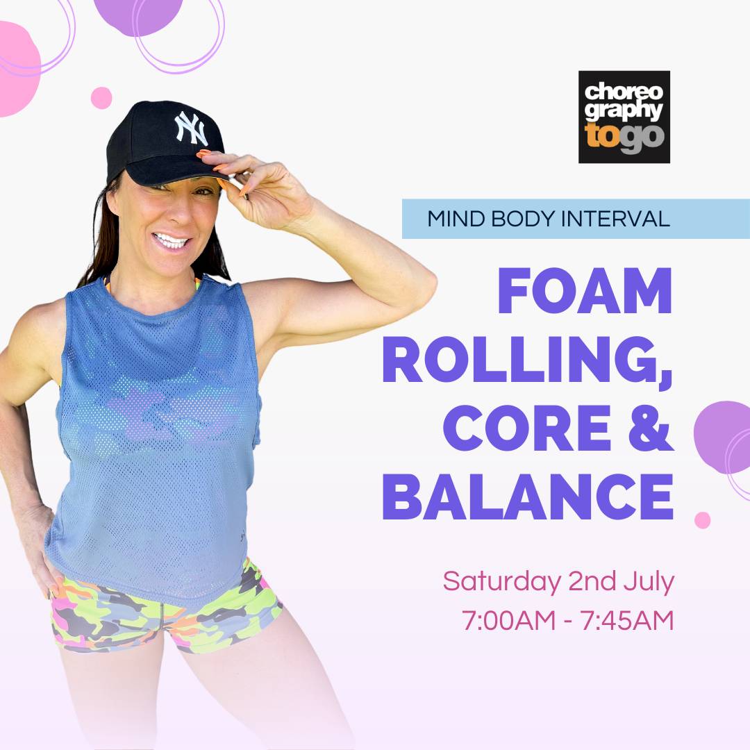 Mind Body Interval Foam Rolling Core & Balance - Choreographytogo