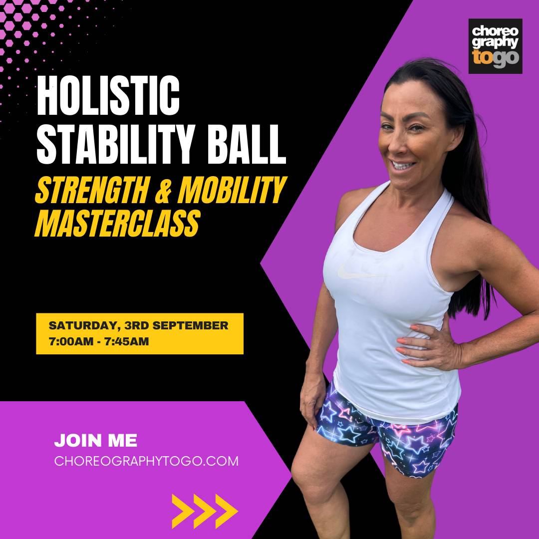 Holistic Stability Ball Strength & Mobility Masterclass - Choreographytogo