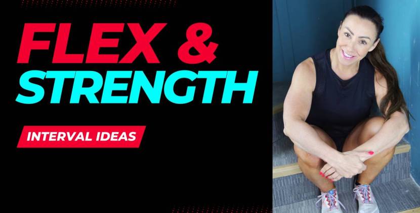 Flex & Strength Interval Ideas - Choreographytogo