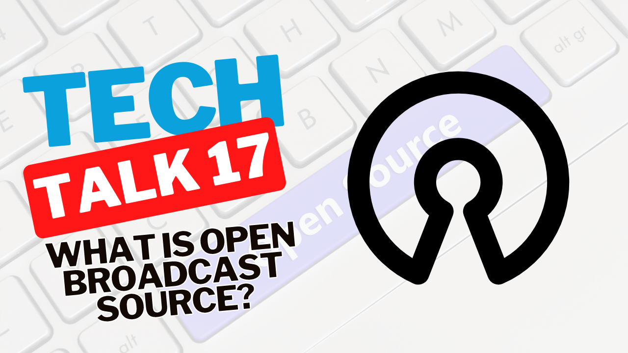 TECH TALK 17 What is open broadcast source? - Choreographytogo