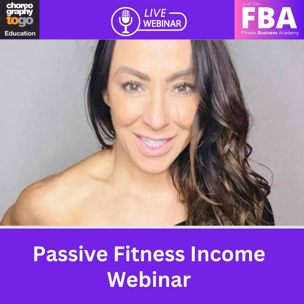Passive Fitness Income Webinar - Choreographytogo
