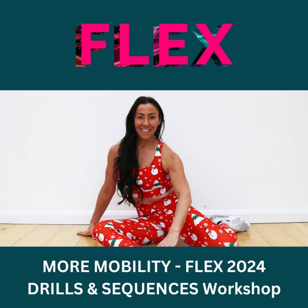 MORE MOBILITY - FLEX 2024 DRILLS & SEQUENCES Workshop - Choreographytogo