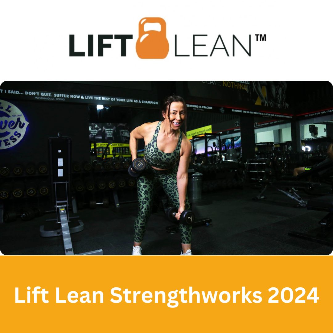 Lift Lean Strengthworks 2024 - Choreographytogo