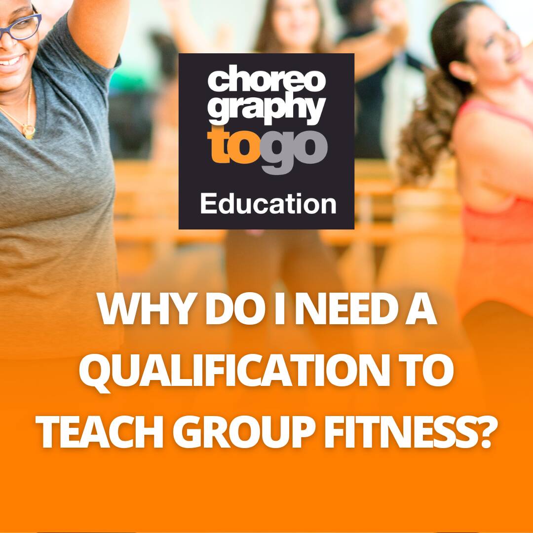 Why Do I Need a Qualification to Teach Group Fitness? - Choreographytogo