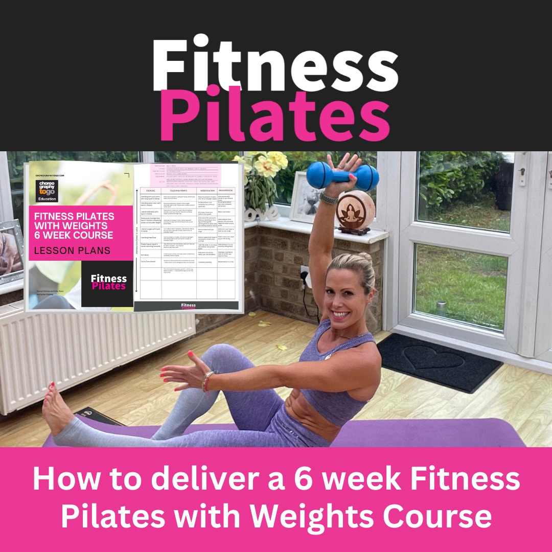How to deliver a 6 week Fitness Pilates with Weights course lesson ...