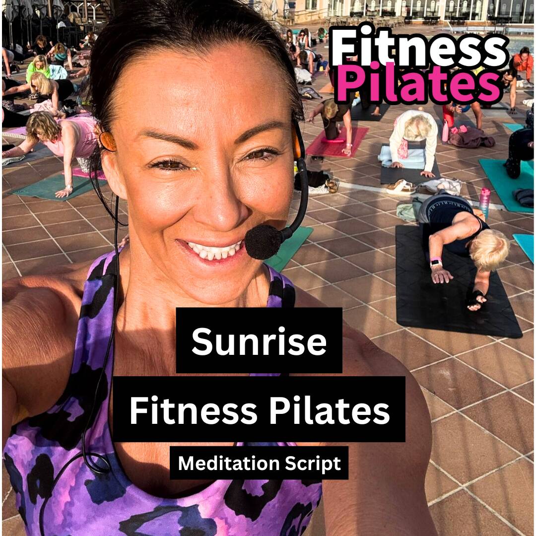 Sunrise Fitness Pilates Meditation Script - Choreographytogo