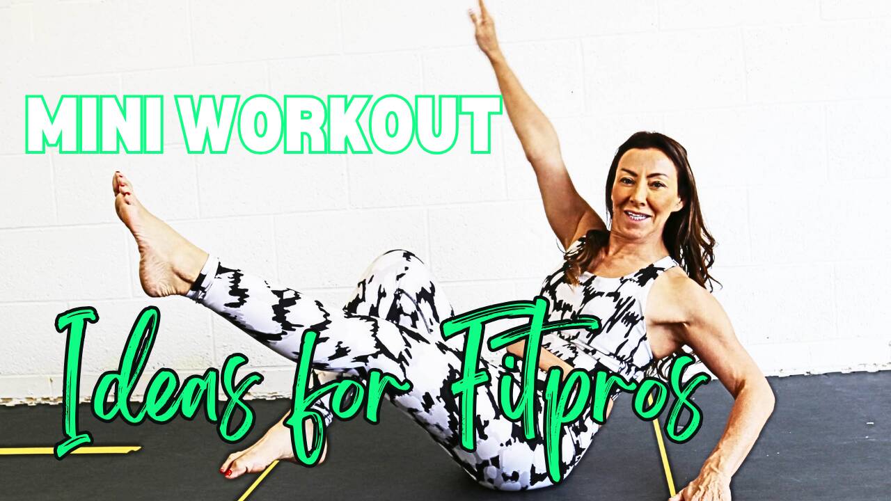 Mini Workout Ideas for Fitpros - Choreographytogo